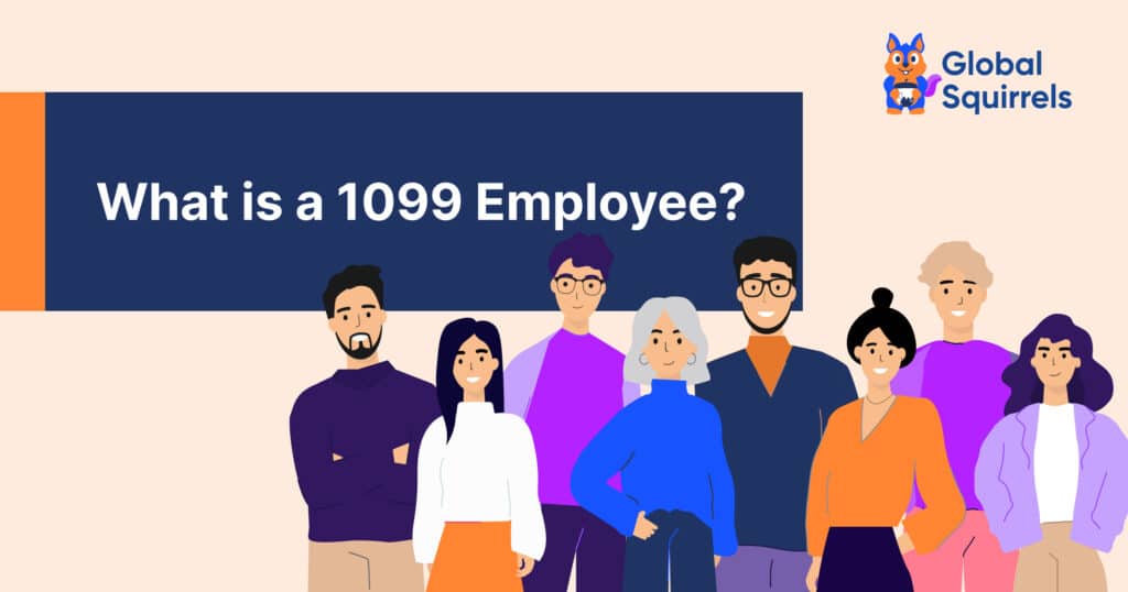 Understanding 1099 Employees: Definition, Benefits, and Differences