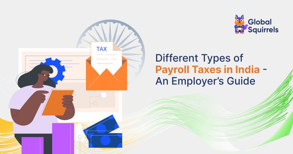 Comprehensive Guide to Payroll Taxes in India for Employers 2024 ...